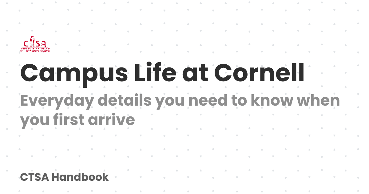 Campus Life at Cornell | CTSA新生手冊