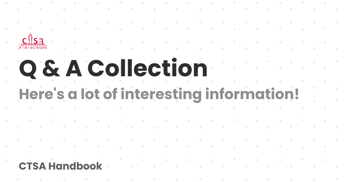 Q & A Collection | CTSA新生手冊